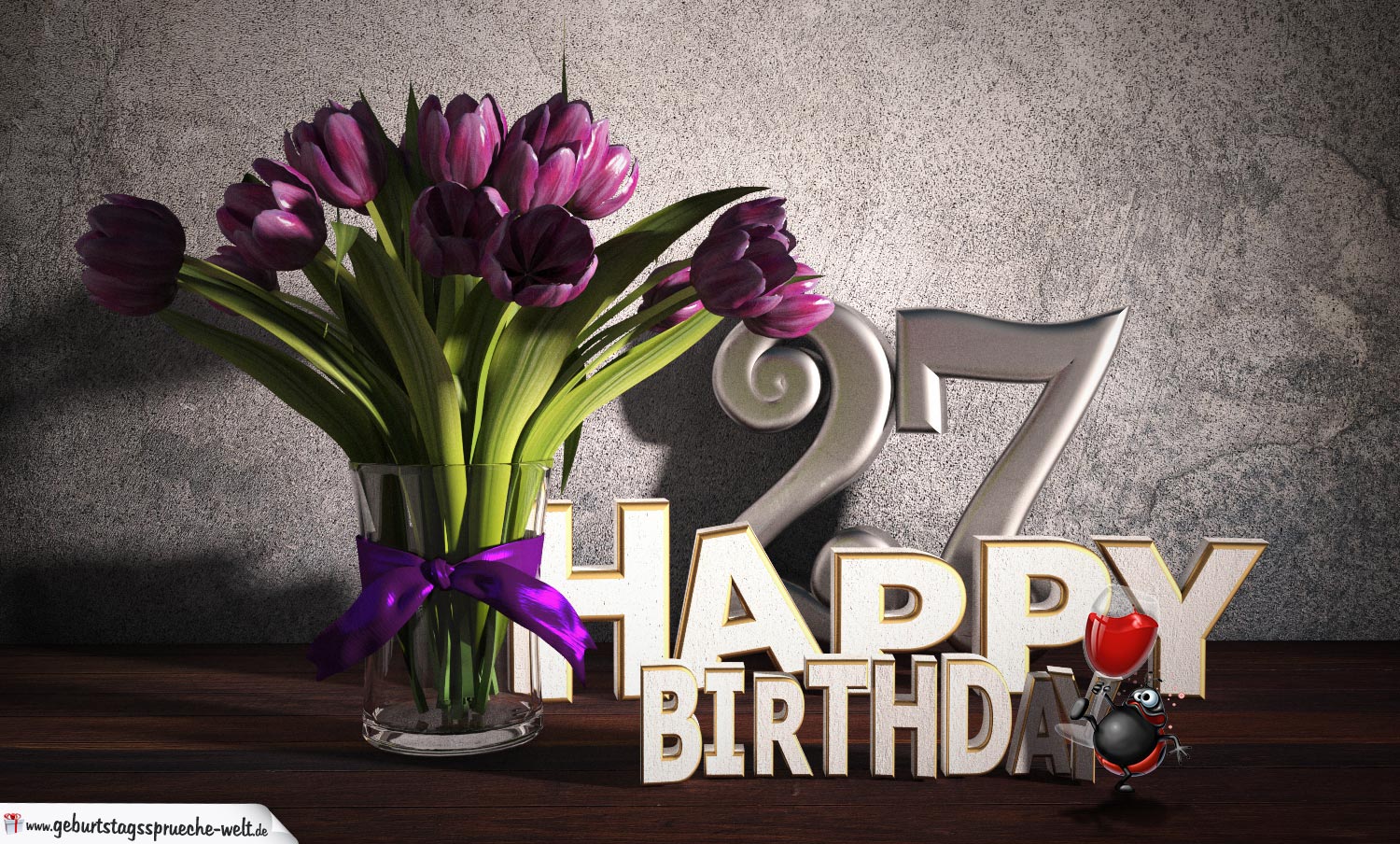 Geburtstagsgruß 27 Happy Birthday mit Tulpenstrauß - Geburtstagssprüche ...